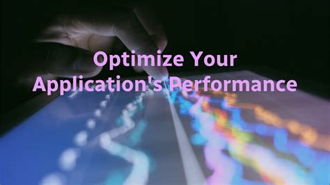 optimize applications with performance configuration testing