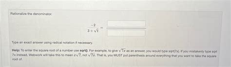 Solved Rationalize The Denominator 23 T2 Type An Exact