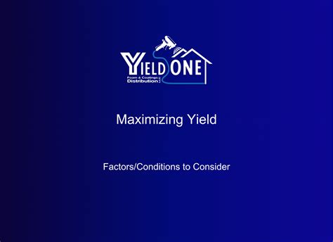 How To Maximize Yield On Yield One Foam And Coatings Distribution Llc