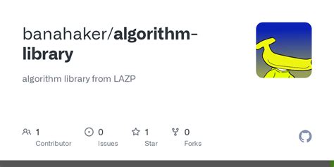 GitHub Banahaker Algorithm Library Algorithm Library From LAZP