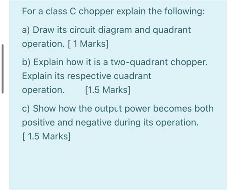 solved for a class c chopper explain the following a draw