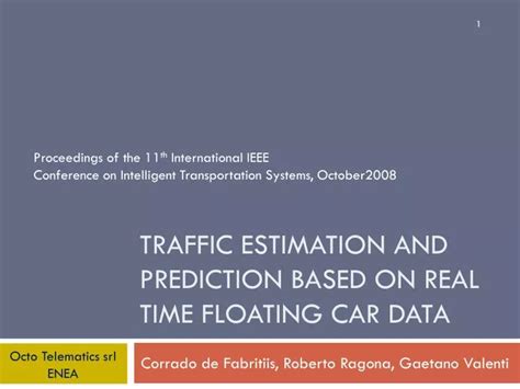 PPT TRAFFIC ESTIMATION AND PREDICTION BASED ON REAL TIME FLOATING CAR DATA PowerPoint