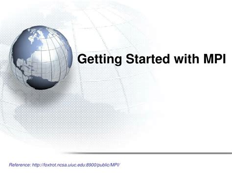Ppt Getting Started With Mpi Powerpoint Presentation Free Download