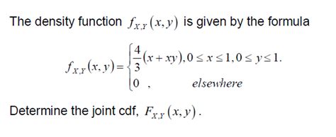 Solved The Density Function Fx R X Y Is Given By The Chegg