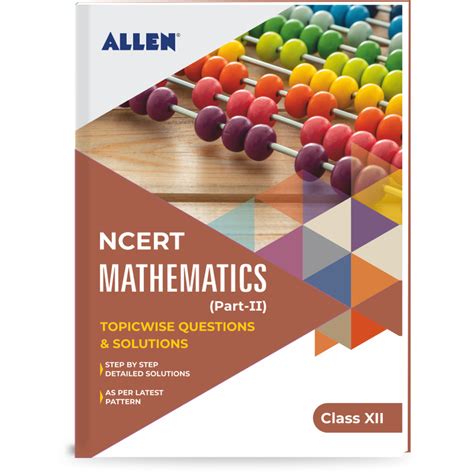 Ncert Mathematics Solutions Part Ii For Class 12 Allen E Store