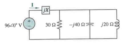 Solved In The Circuit Shown Find The Value Of The Reactance Chegg Com