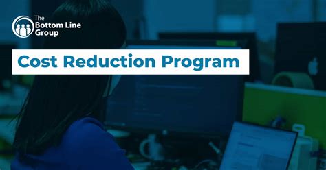 Cost Reduction Program The Bottom Line Group