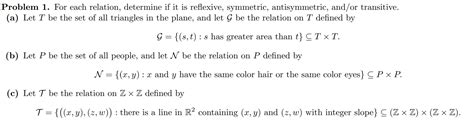 Solved Problem 1 ﻿for Each Relation Determine If It Is