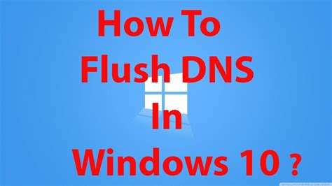 How To Flush Dns In Windows 10 Artofit