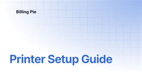 Printer Setup Guide Billing Pie
