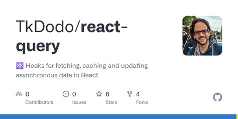 GitHub TkDodo React Query Hooks For Fetching Caching And Updating Asynchronous Data In React