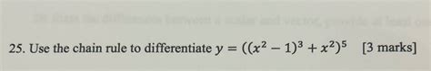 solved use the chain rule to differentiate y x2 1 3 x2 5[3