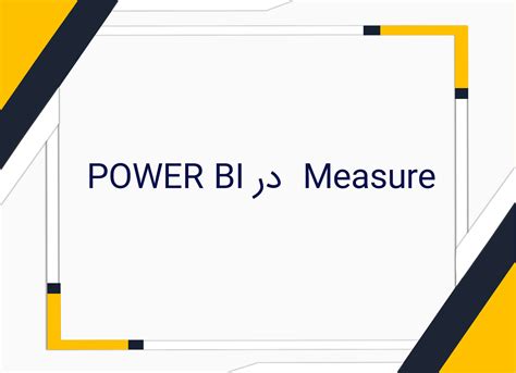 Measure در Power Bi