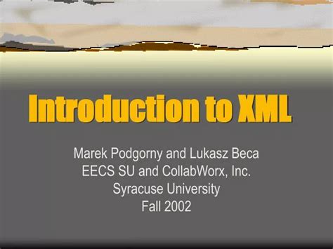 Ppt Introduction To Xml Understanding The Basics Powerpoint