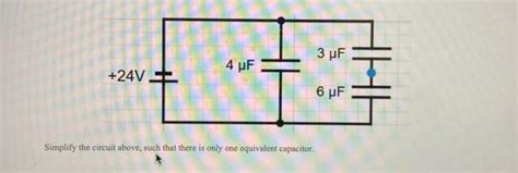 Solved Simplify The Circuit Above Such That There Is Only