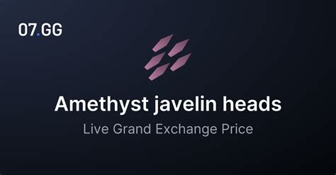 Amethyst Javelin Heads Live Ge Price On Osrs Amethyst Javelin Heads Live Ge Price On Osrs