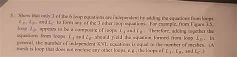 Solved Show That Only Of The Loop Equations Are Chegg