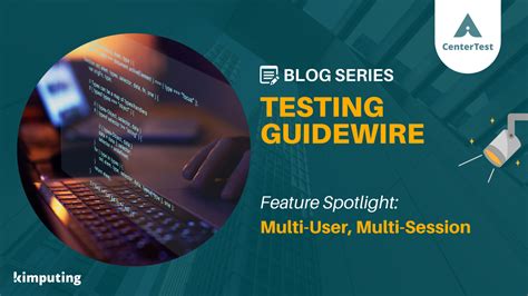 The Power Of Multi Usermulti Session Testing