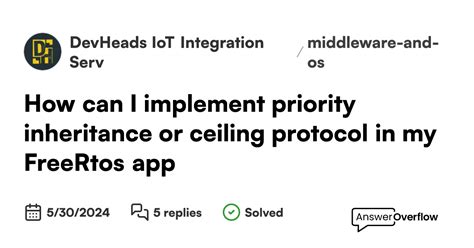 How Can I Implement Priority Inheritance Or Ceiling Protocol In My