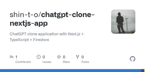 Github Shin T Ochatgpt Clone Nextjs App