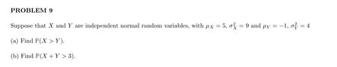 solved suppose that x ﻿and y ﻿are independent normal random