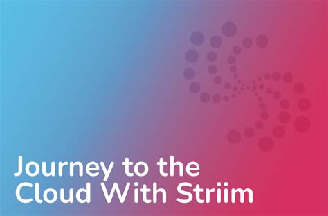 Striims Latest Data Sheets Videos And White Papers