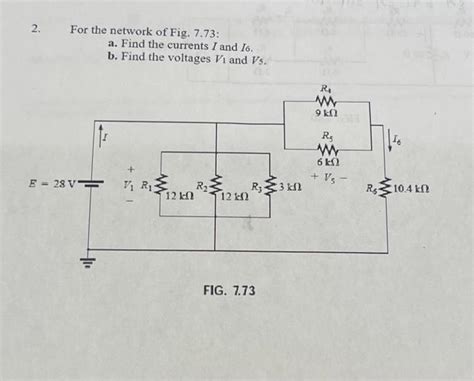 Solved For The Network Of Fig A Find The Currents Chegg