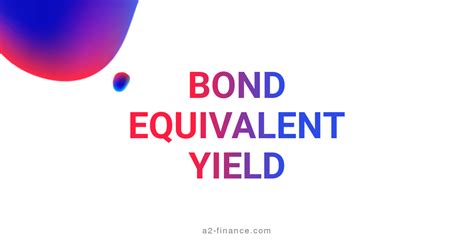 Stocks And Bonds → Bond Equivalent Yield Bey Calculator Formula