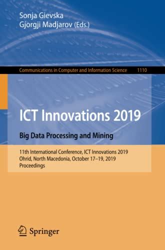 Ict Innovations 2019 Big Data Processing And Mining 11th