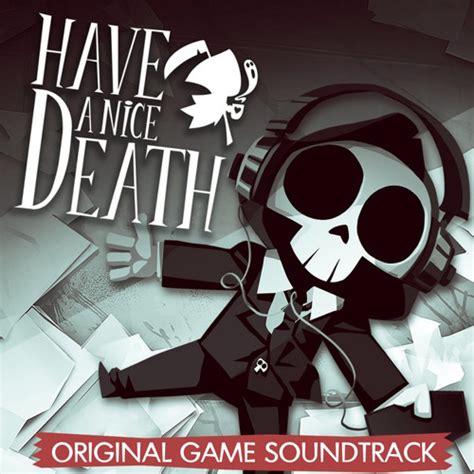 Stream Have A Nice Death Once Upon A Death Original Soundtrack By