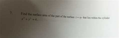 Solved Find The Surface Area Of The Part Of The Surface Z