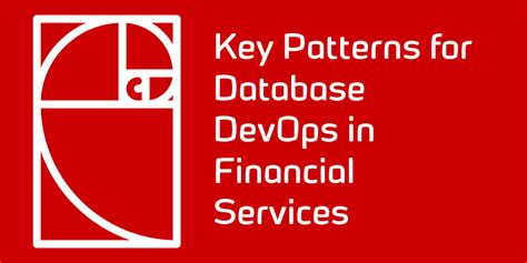key patterns for database devops in financial services redgate