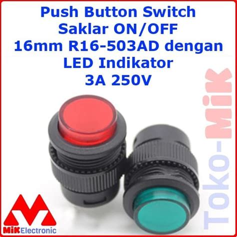 Jual TOMBOL PUSH ON OFF SAKLAR SWITCH PUSH ON R16 503AD 16MM LED Shopee Indonesia