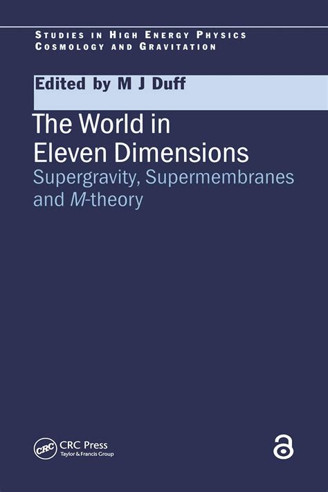 The World In Eleven Dimensions Supergravity Supermembranes And M
