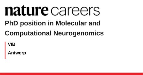 Phd Position In Molecular And Computational Neurogenomics Job With Vib