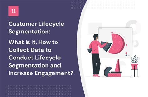 what is customer lifecycle segmentation and how to collect data
