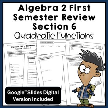 Quadratic Functions Review Algebra First Semester Review Section