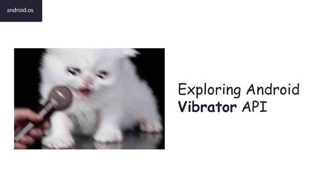 exploring android vibrator api let s take a look at another old api in