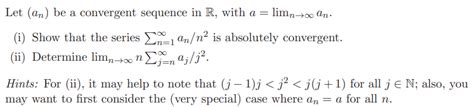 solved let an be a convergent sequence in r with