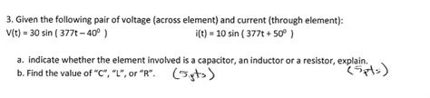 Solved Given The Following Pair Of Voltage Across Chegg Com
