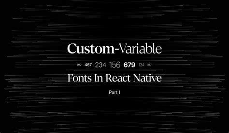 Adding Custom Variable Fonts In React Native — Part I By Karthik Balasubramanian Timeless
