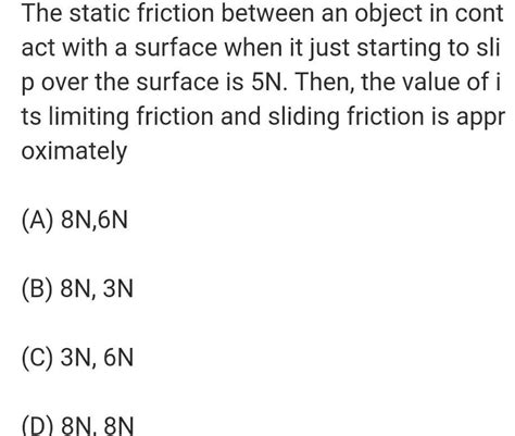 [answered] The Static Friction Between An Object In Cont Act With A Kunduz