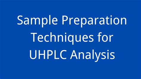 Takahe Analytical Instruments India On Linkedin Article 12 Sample Preparation Techniques For