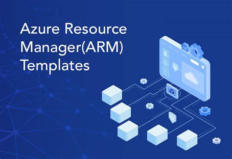 Blog Azure Resource Manager Arm Templates A Deep Dive Icert