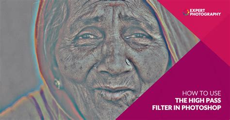 How To Use The High Pass Filter In Photoshop Sharpen Photos