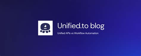 unified apis vs workflow automation which should developers choose