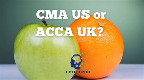 Acca Vs Cma Us Which Suits You Better Uplift Professionals