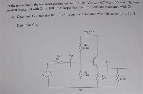 Solved For The Given Circuit The Transistor Parameters Are