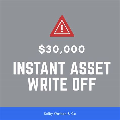 Instant Asset Write Off Selby Watson Co