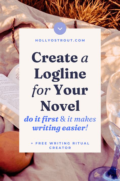 How To Create A Novel Logline That Ll Make Writing Easier